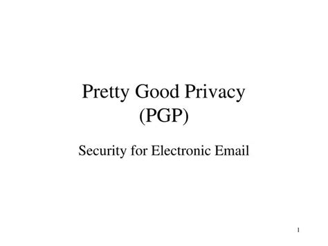 Ppt Pretty Good Privacy Pgp Powerpoint Presentation Id 1273073