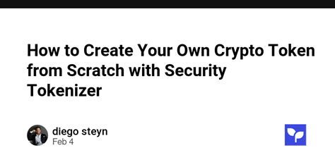 How To Create Your Own Crypto Token From Scratch With Security