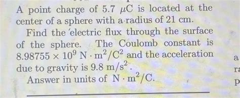 solved a point charge of 5 7 µc is located at the center of