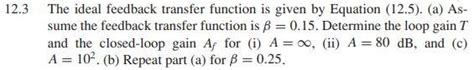 Solved β01823 The Ideal Feedback Transfer Function Is