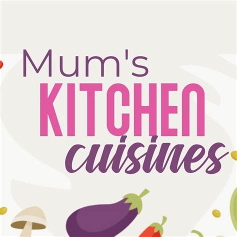 Mums Kitchen Cuisines Youtube