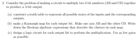 Solved 2 Consider The Problem Of Making A Circuit To