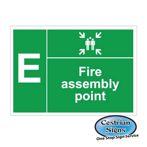 Fire Assembly Point E Signs 600mm X 400mm Cestrian Signs