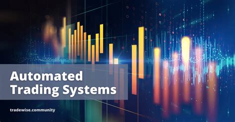 automated trading systems everything you need to know trade wise