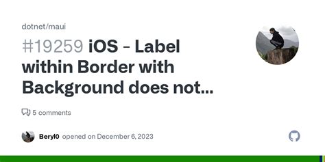 IOS Label Within Border With Background Does Not Display Issue 19259 Dotnet Maui GitHub