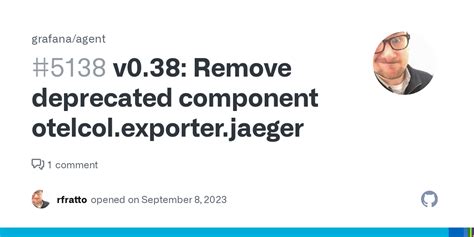 V038 Remove Deprecated Component Otelcolexporterjaeger · Issue