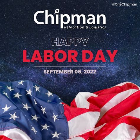 Chipman Relocation And Logistics On Linkedin Onechipman Laborday