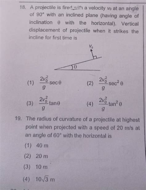 A Projectile Is Fired With A Velocity V0 At An Angle Of 90∘ With An Incl