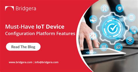 Iot Device Configuration Management Platform Key Features
