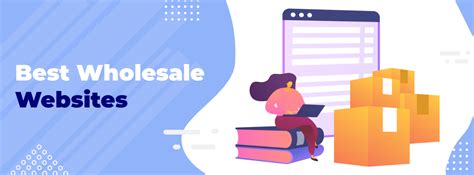 17 Best Wholesale Websites For Buying Products In Bulk
