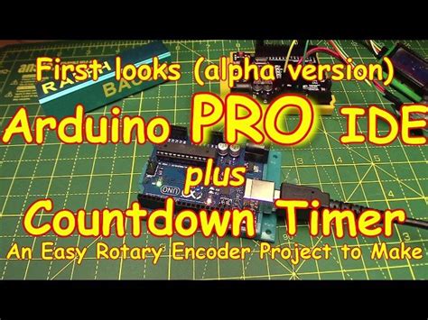 Free Video Arduino Pro Ide First Look Plus Simple Lcd Countdown From