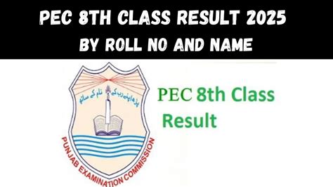 Pec 8th Class Result 2025 By Roll No And Name