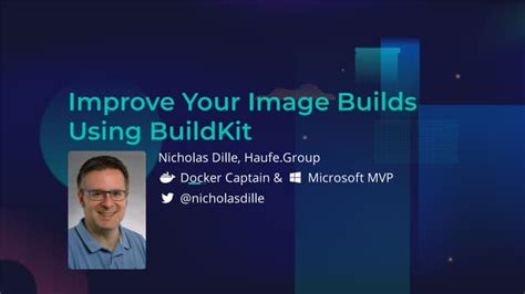how to improve your image builds using advance docker build ppt