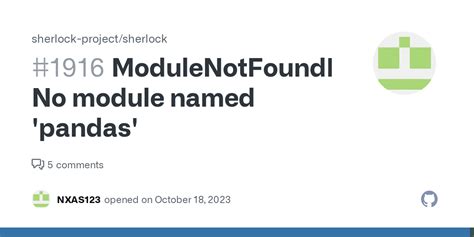 Modulenotfounderror No Module Named Pandas · Issue 1916 · Sherlock Projectsherlock · Github