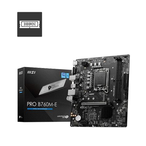 MAINBOARD เมนบอรด MSI PRO B760M E DDR5 SOCKET LGA 1700 MICRO ATX Shopee Thailand