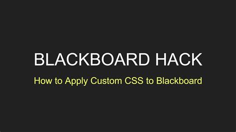Blackboard Hack How To Apply Custom Css To Blackboard Youtube