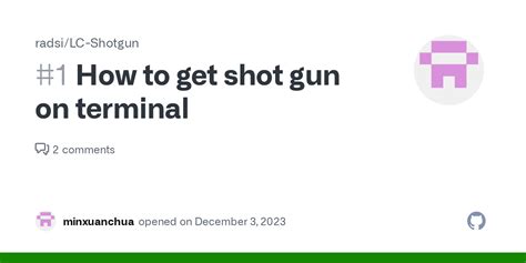 How To Get Shot Gun On Terminal · Issue 1 · Radsilc Shotgun · Github