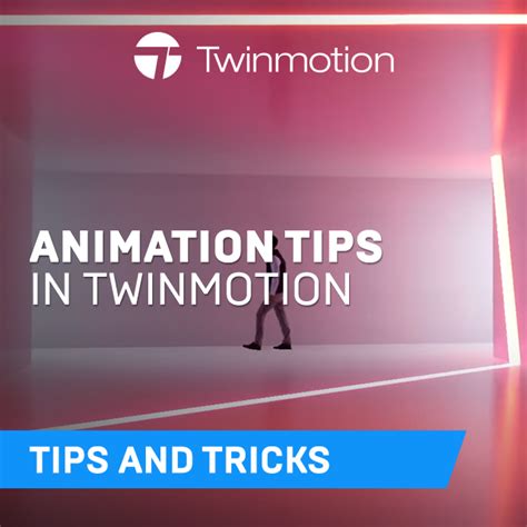 Animation Tips In Twinmotion Twinmotion Tips Tricks Tutorial
