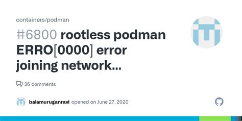 Rootless Podman Erro 0000 Error Joining Network Namespace For