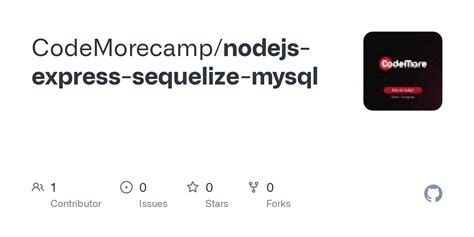 Github Codemorecampnodejs Express Sequelize Mysql