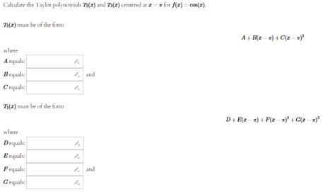 solved calculate the taylor polynomials t2 x and t3 x