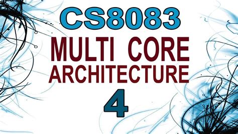 Cs8083 Multicore Architecture And Programming Unit 4 Youtube