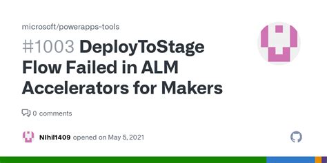 deploytostage flow failed in alm accelerators for makers · issue 1003 · microsoft powerapps
