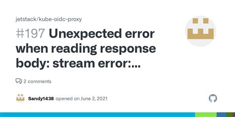Unexpected Error When Reading Response Body Stream Error Stream ID INTERNAL ERROR Issue