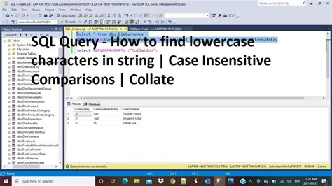 Sql Interview Question How To Find Strings With Lower Case Characters Case Insensitive