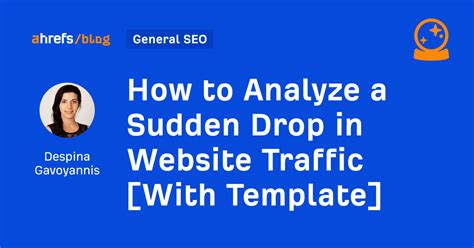 How To Analyze A Sudden Drop In Website Traffic With Template