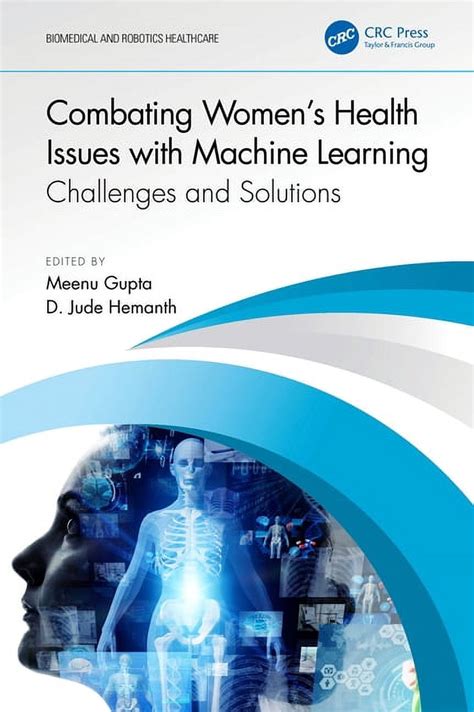 Biomedical And Robotics Healthcare Combating Womens Health Issues With Machine Learning