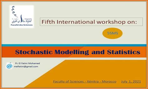 5th International Workshop On Stochastic Modelling And Statistics Faculté Des Sciences