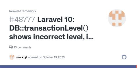 Laravel 10 Dbtransactionlevel Shows Incorrect Level If Ddl