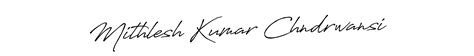 90 Mithlesh Kumar Chndrwansi Name Signature Style Ideas Wonderful
