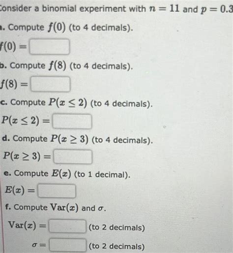 Answered Consider A Binomial Experiment With N 11 And P 0 3 A Compute Kunduz