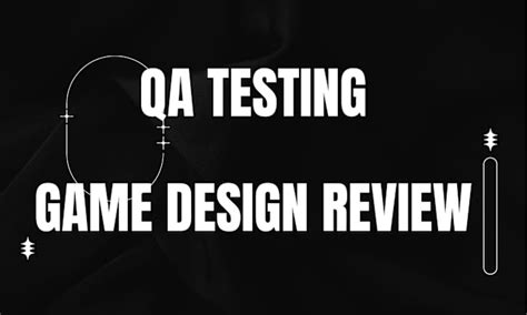 test your games for design performance and quality by asrnlkaylday fiverr