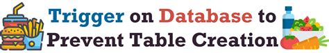 Sql Server Trigger On Database To Prevent Table Creation Sql