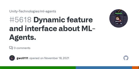 Dynamic Feature And Interface About Ml Agents Issue Unity Technologies Ml Agents Github