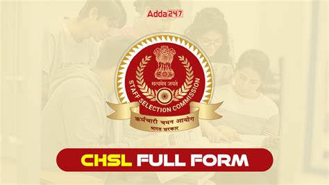 Chsl Full Form Know About The Exam Pattern And Syllabus