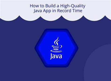 How To Build A High Quality Java App In Record Time Grace Themes