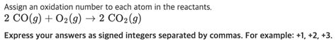 Solved Assign An Oxidation Number To Each Atom In The Chegg Com