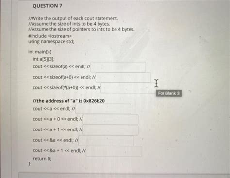 Solved Question 7 Iwrite The Output Of Each Cout Statement