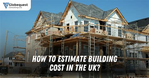 How To Estimate House Building Costs In The Uk 2025