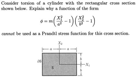 Consider Torsion Of A Cylinder With The Rectangular Cross