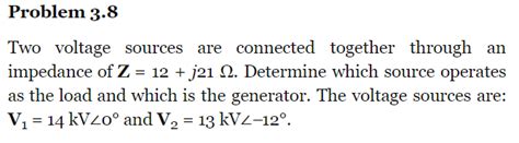 Solved Problem 3 8 Two Voltage Sources Are Connected Chegg Com