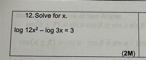 Solved Log12x2−log3x3