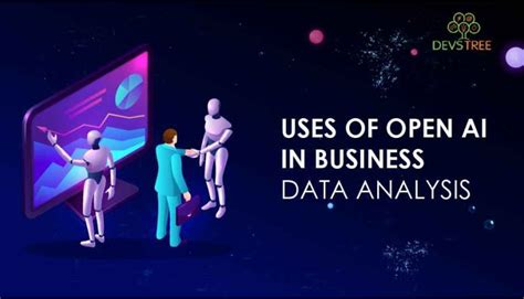5 Uses Of Openai In Business Data Analysis Devstree