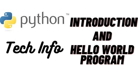 Introduction And Hello World Program Python Programming Tech Info