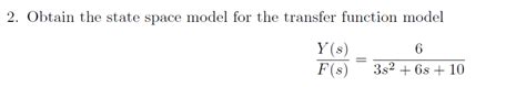 Solved 2 Obtain The State Space Model For The Transfer Chegg Com