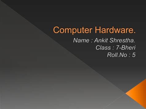 Computer Hardware Class 007 Presentation Ppt